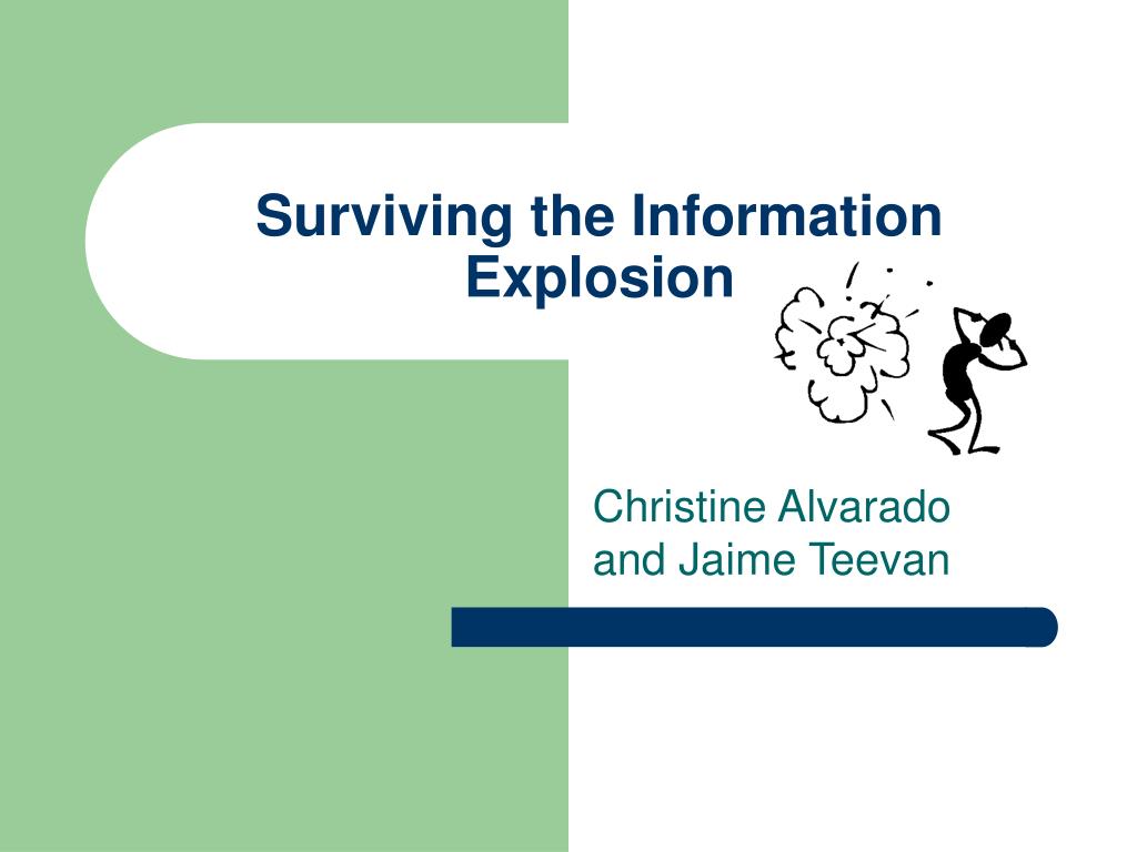 PPT - Surviving the Information Explosion PowerPoint Presentation, free ...