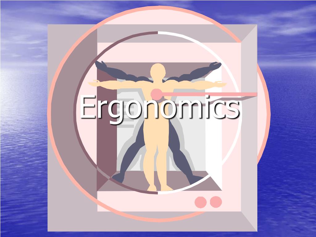 PPT - Ergonomics PowerPoint Presentation, free download - ID:65754