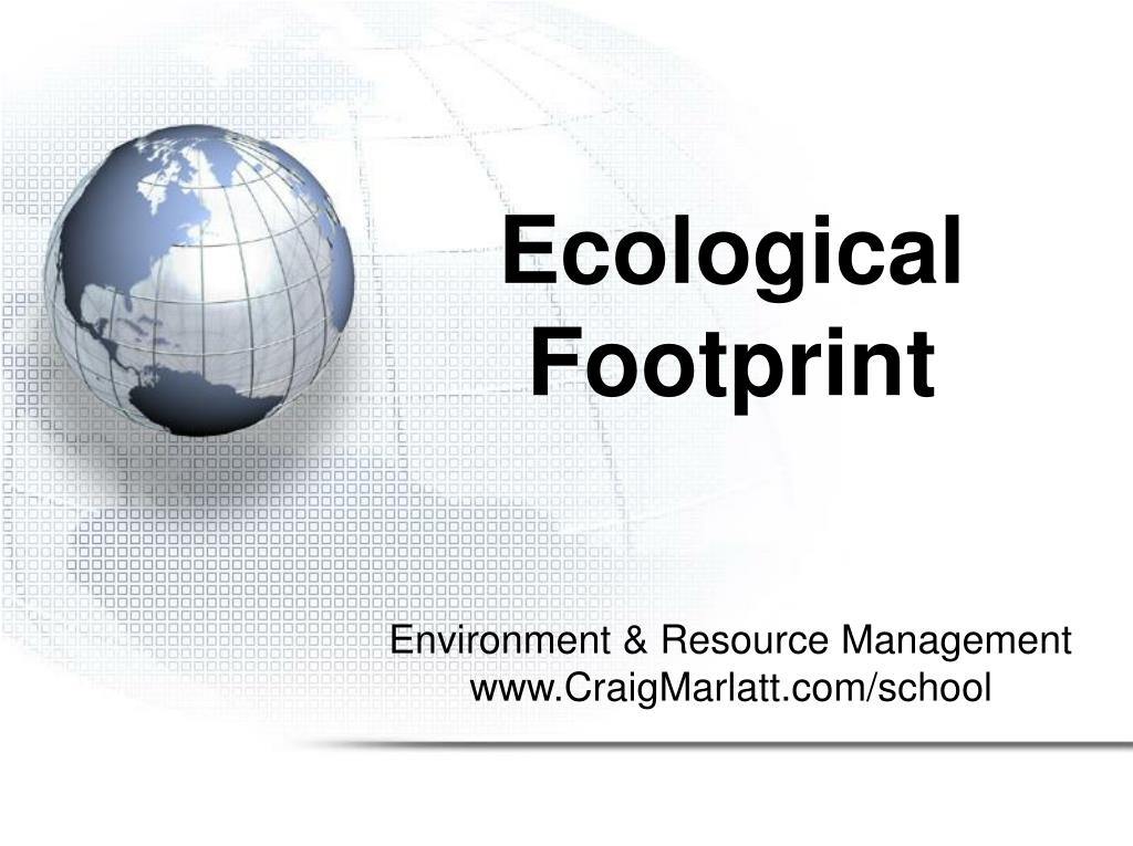 PPT - Ecological Footprint PowerPoint Presentation, free download - ID ...