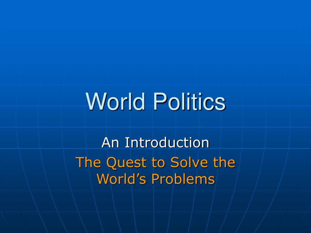 PPT - World Politics PowerPoint Presentation, free download - ID:658327