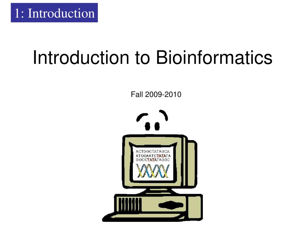 PPT - Introduction to Bioinformatics PowerPoint Presentation, free ...