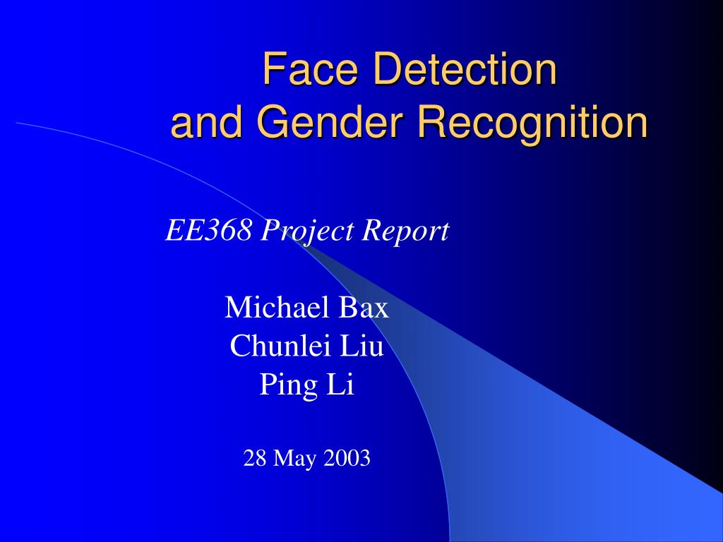 PPT - Face Detection and Gender Recognition PowerPoint Presentation ...