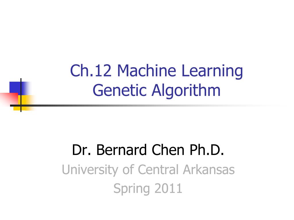PPT - Ch.12 Machine Learning Genetic Algorithm PowerPoint Presentation ...
