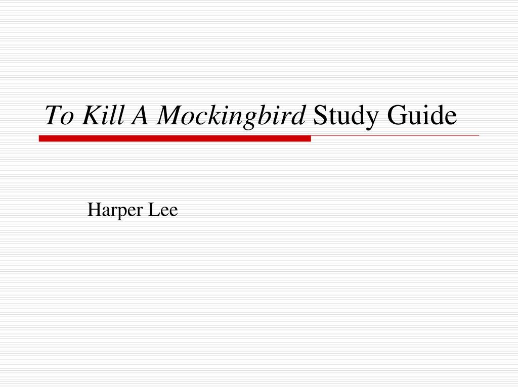 PPT - To Kill A Mockingbird Study Guide PowerPoint Presentation, free ...