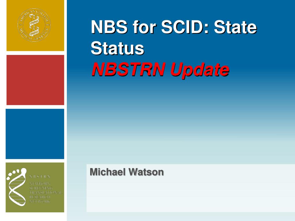 PPT - NBS for SCID: State Status NBSTRN Update PowerPoint Presentation ...