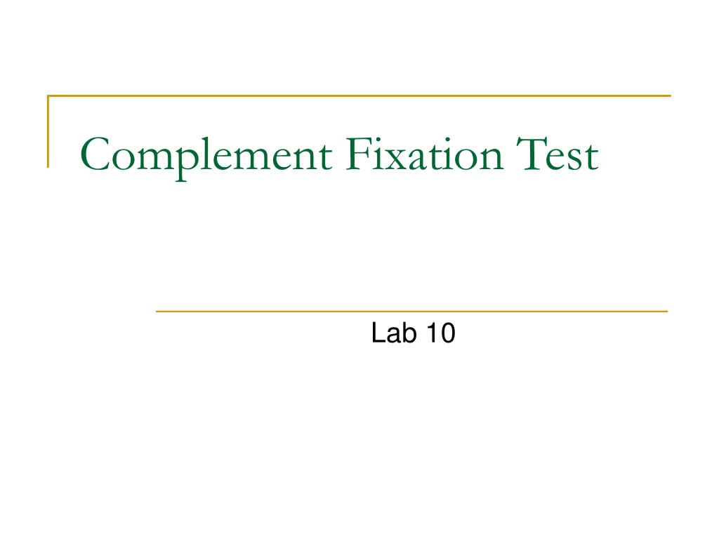 PPT - Complement Fixation Test PowerPoint Presentation, free download ...