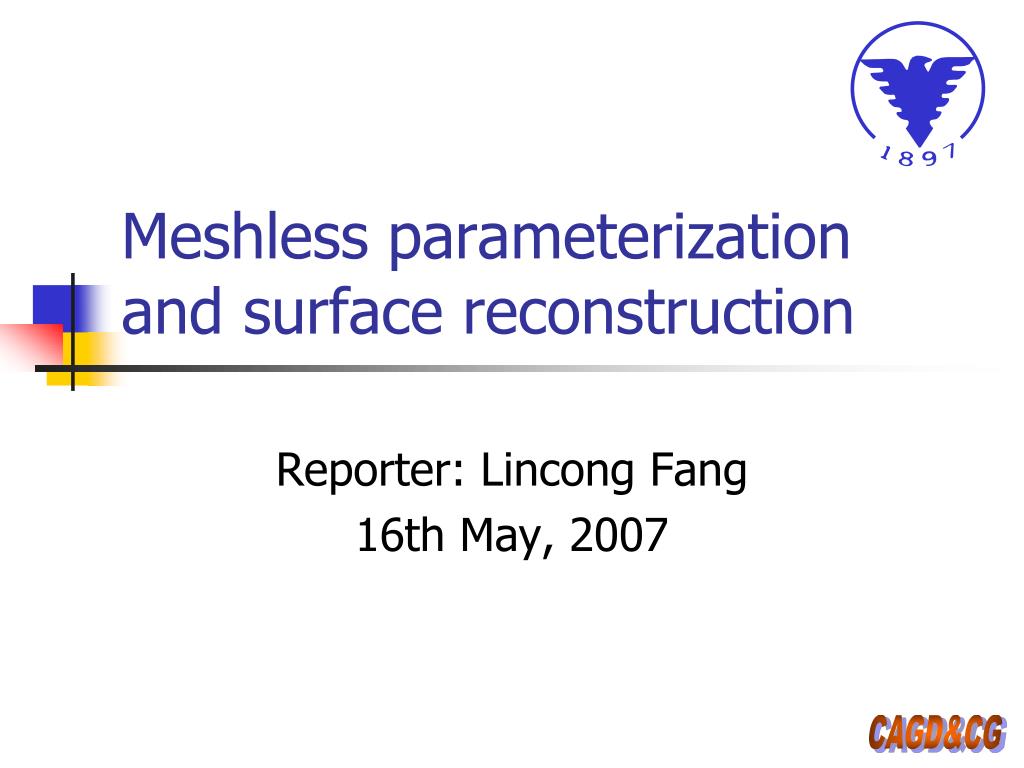 PPT - Meshless parameterization and surface reconstruction PowerPoint ...