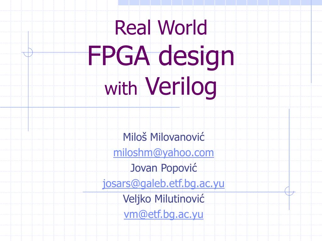 PPT - Real World FPGA design with Verilog PowerPoint Presentation, free ...