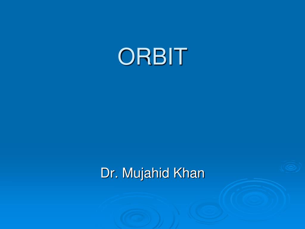 PPT - ORBIT PowerPoint Presentation, free download - ID:661775