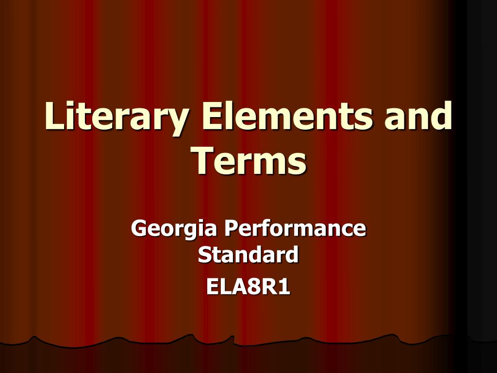 PPT - Literary Elements and Terms PowerPoint Presentation, free ...