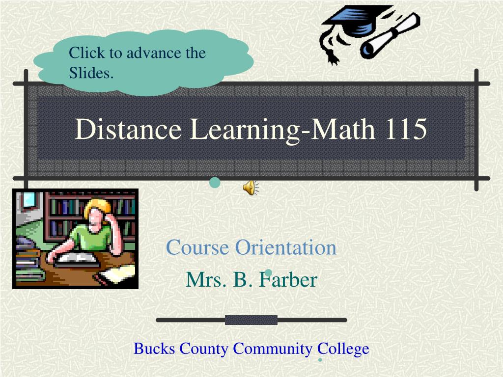 PPT - Distance Learning-Math 115 PowerPoint Presentation, free download ...