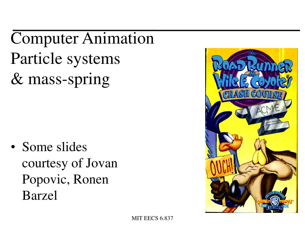 PPT - Computer Animation Particle systems & mass-spring PowerPoint ...