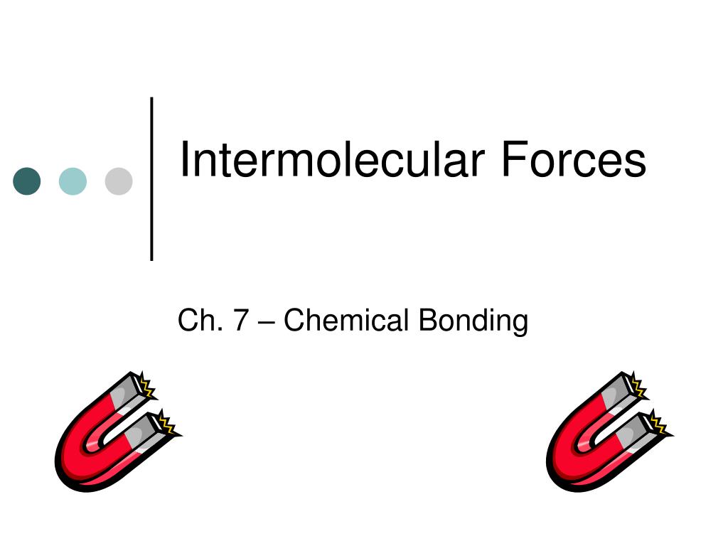 PPT - Intermolecular Forces PowerPoint Presentation, free download - ID ...