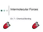 PPT - Intermolecular forces (IMF) PowerPoint Presentation, free ...