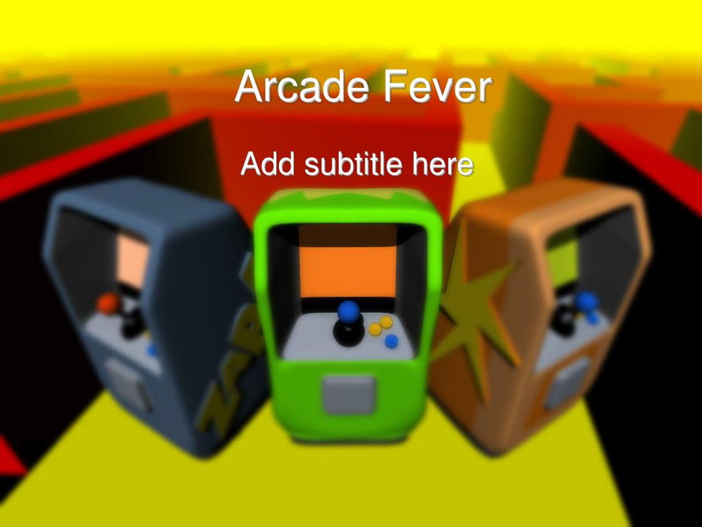 PPT - Arcade Fever PowerPoint Presentation, free download - ID:666841