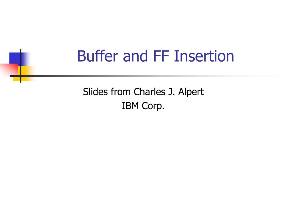PPT - Buffer and FF Insertion PowerPoint Presentation, free download ...
