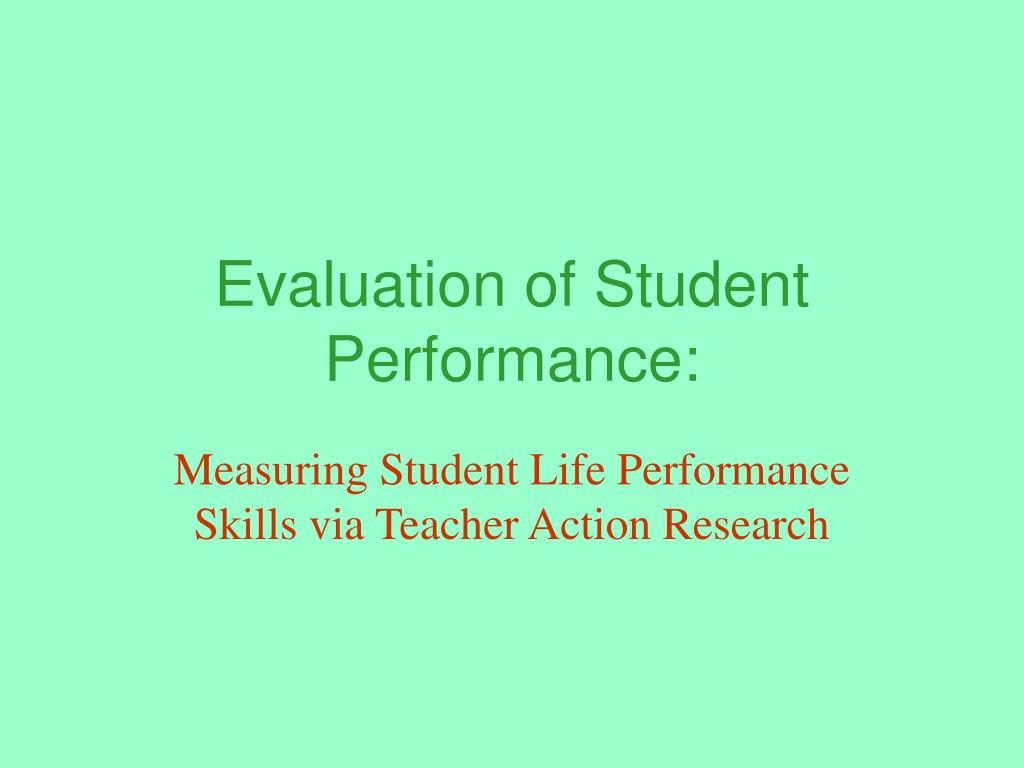 PPT - Evaluation of Student Performance: PowerPoint Presentation, free ...