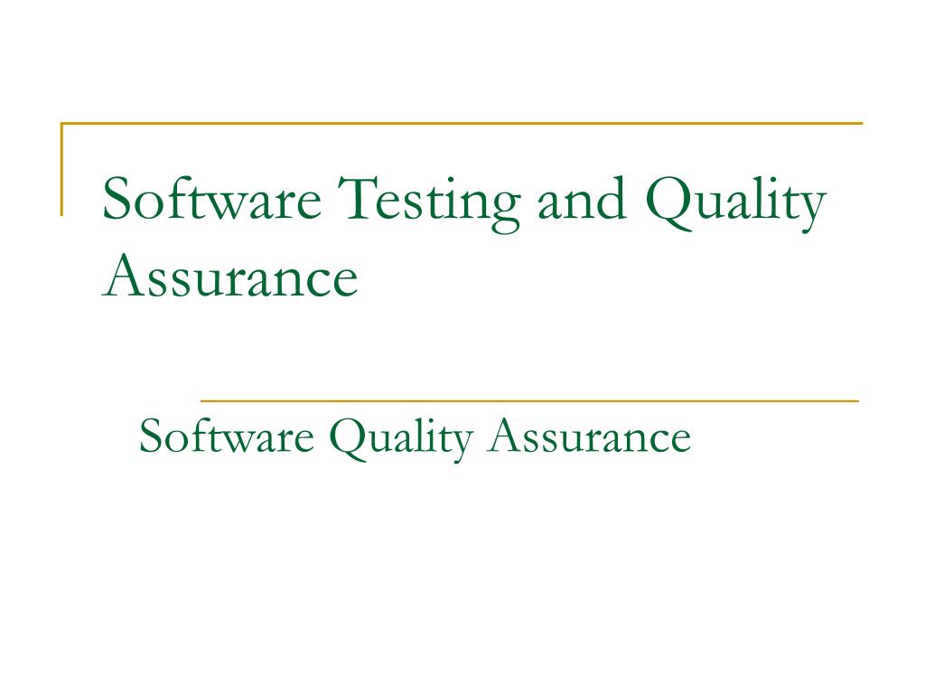 PPT - Software Testing and Quality Assurance PowerPoint Presentation ...