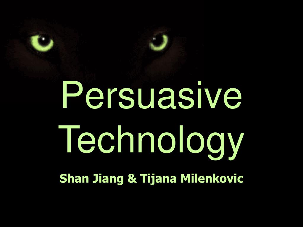 PPT - Persuasive Technology PowerPoint Presentation, free download - ID ...