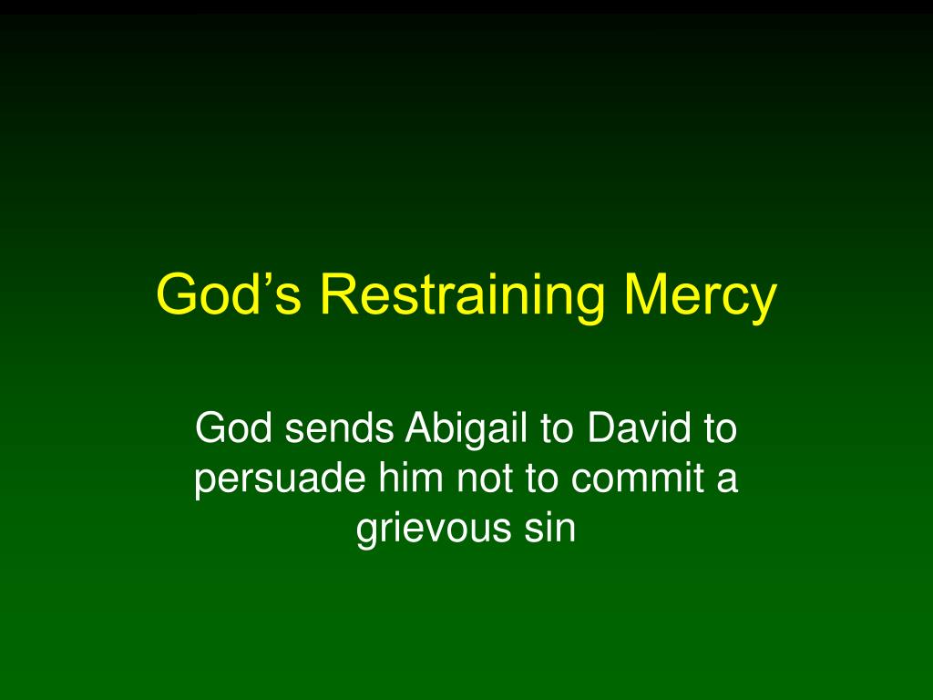 PPT - God’s Restraining Mercy PowerPoint Presentation, free download ...