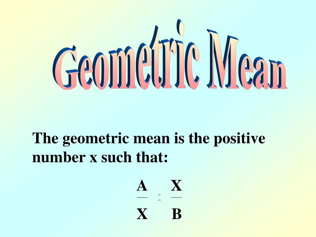 PPT - Geometric Mean PowerPoint Presentation, free download - ID:670230
