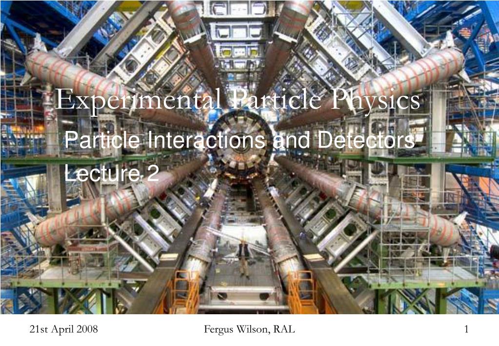 PPT - Experimental Particle Physics PowerPoint Presentation, free ...
