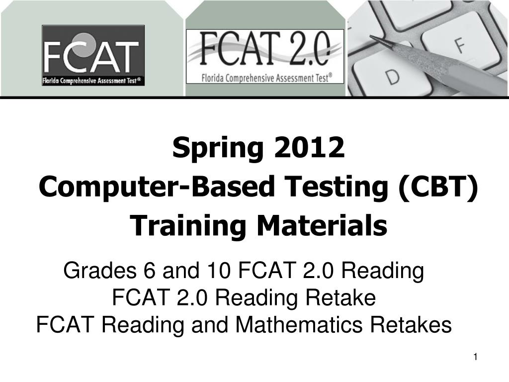 PPT - Spring 2012 Computer-Based Testing (CBT) Training Materials ...