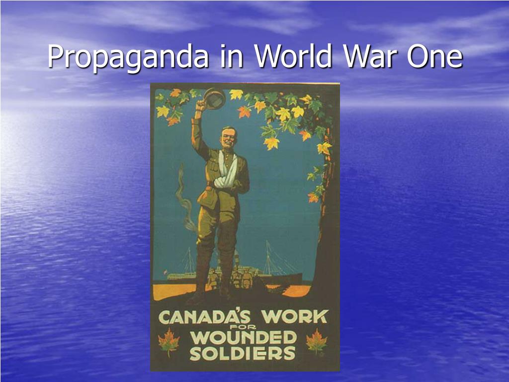 PPT - Propaganda in World War One PowerPoint Presentation, free ...