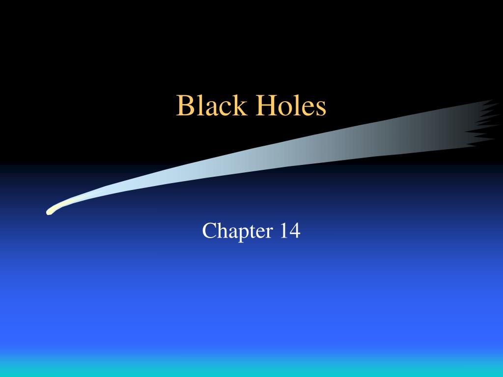 PPT - Black Holes PowerPoint Presentation, free download - ID:672097