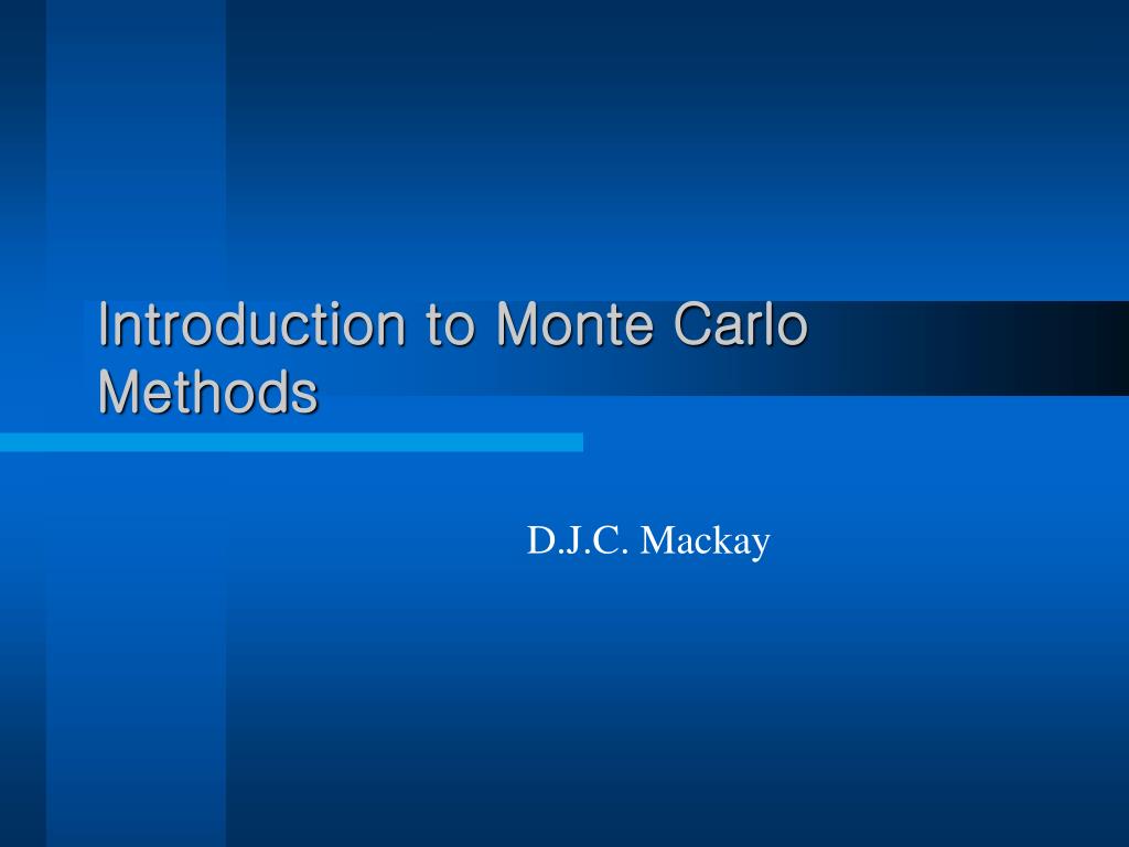 PPT - Introduction to Monte Carlo Methods PowerPoint Presentation, free download - ID:672284