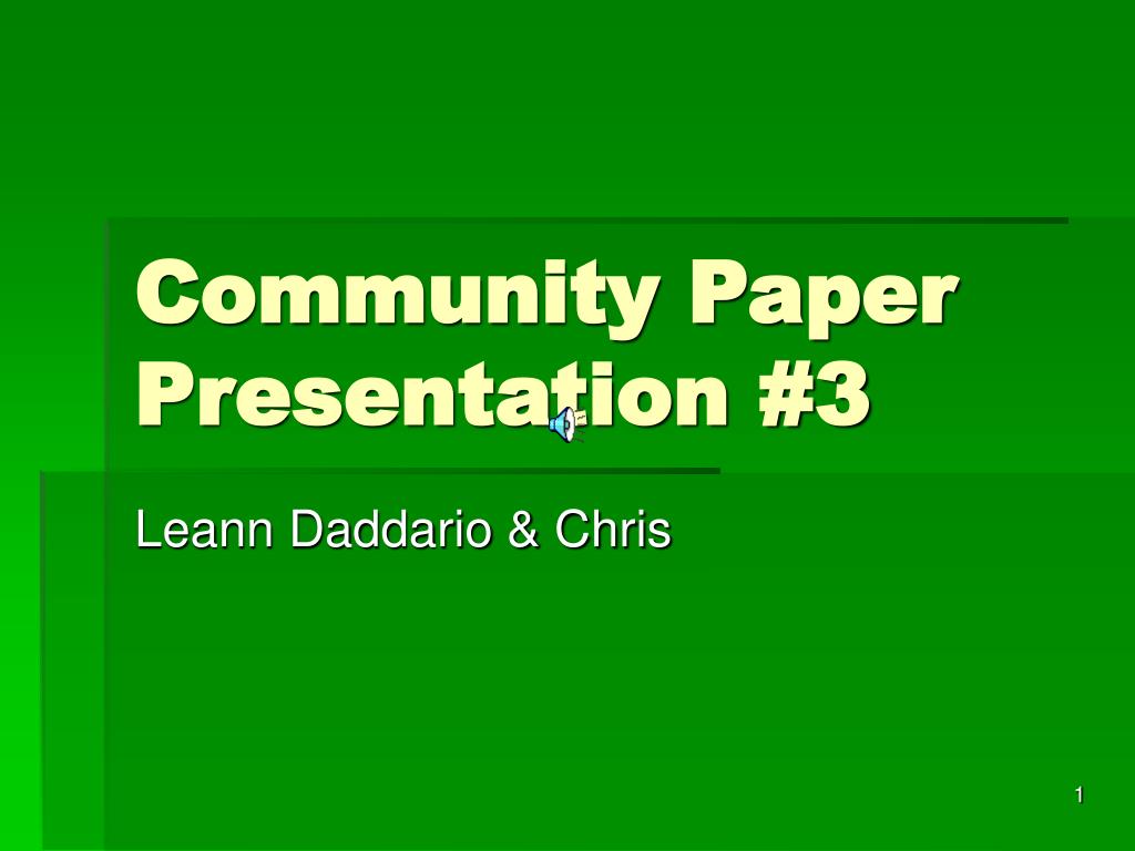 PPT - Community Paper Presentation #3 PowerPoint Presentation, free ...