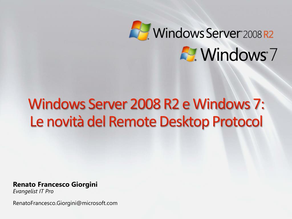 PPT - Windows Server 2008 R2 e Windows 7: Le novità del Remote Desktop ...