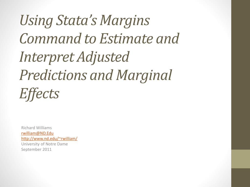 PPT - Using Stata’s Margins Command to Estimate and Interpret Adjusted Predictions and Marginal ...