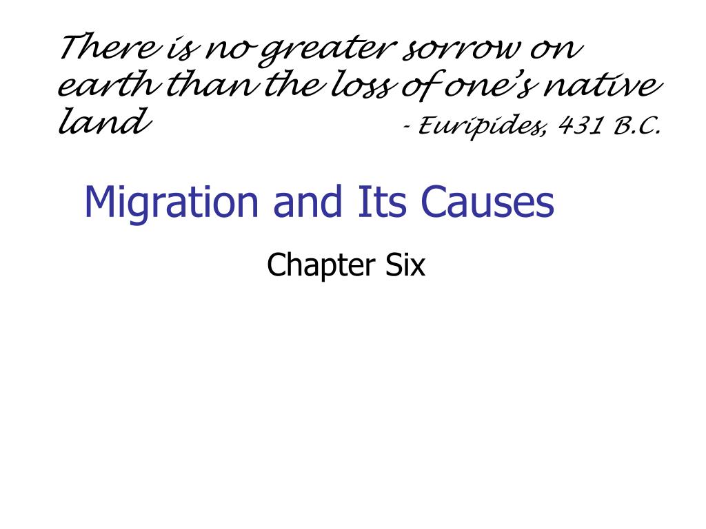 PPT - Migration and Its Causes PowerPoint Presentation, free download ...