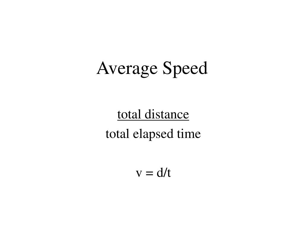 PPT - Average Speed PowerPoint Presentation, free download - ID:674722