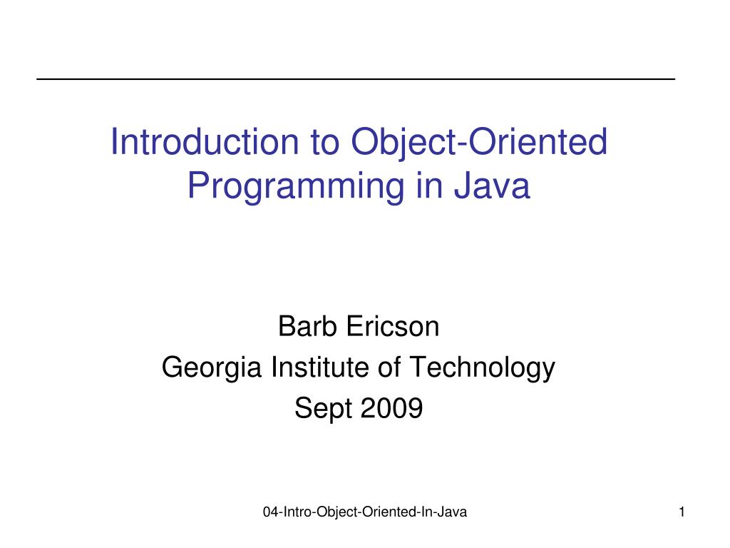 PPT - Introduction to Object-Oriented Programming in Java PowerPoint Presentation - ID:674728