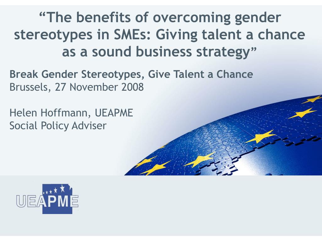 PPT - Break Gender Stereotypes, Give Talent a Chance Brussels, 27 ...