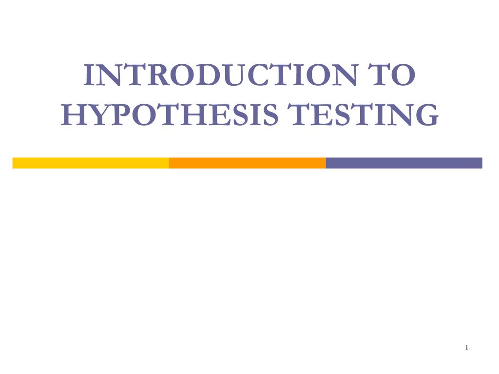 PPT - INTRODUCTION TO HYPOTHESIS TESTING PowerPoint Presentation, free ...