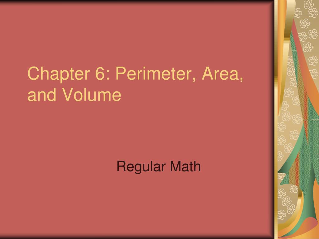 PPT - Chapter 6: Perimeter, Area, and Volume PowerPoint Presentation ...