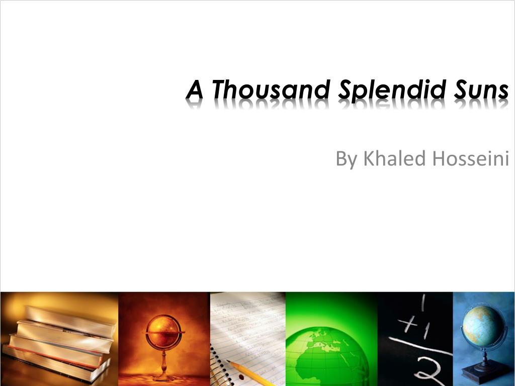PPT - A Thousand Splendid Suns PowerPoint Presentation, free download ...