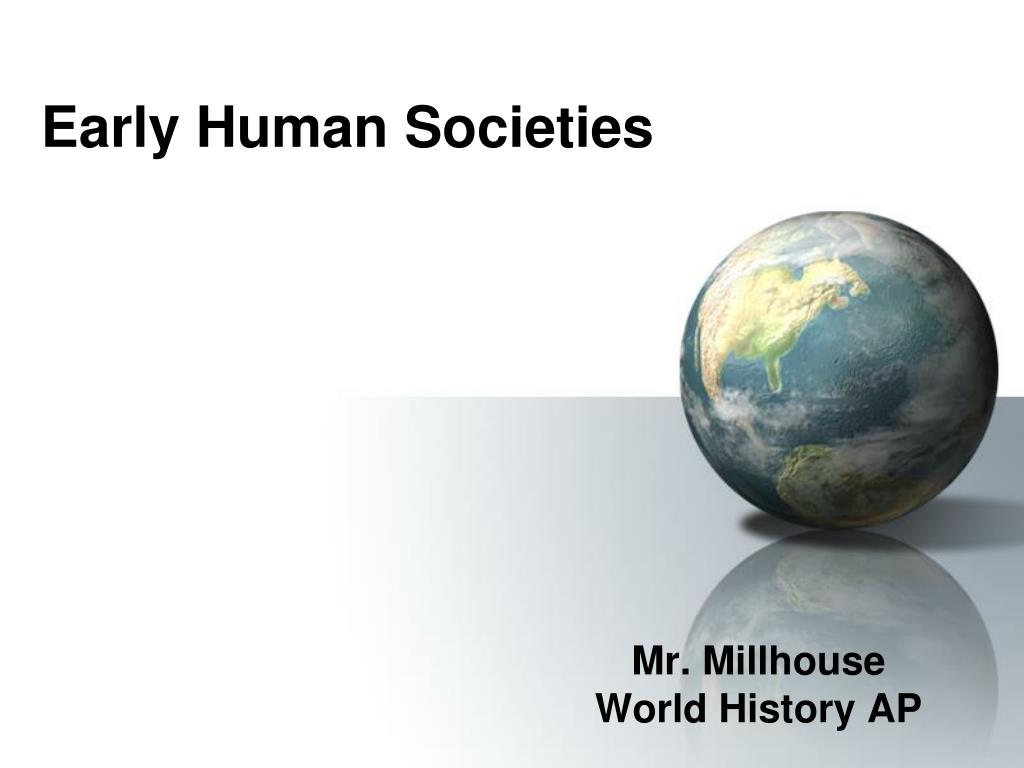 PPT - Early Human Societies PowerPoint Presentation, free download - ID ...