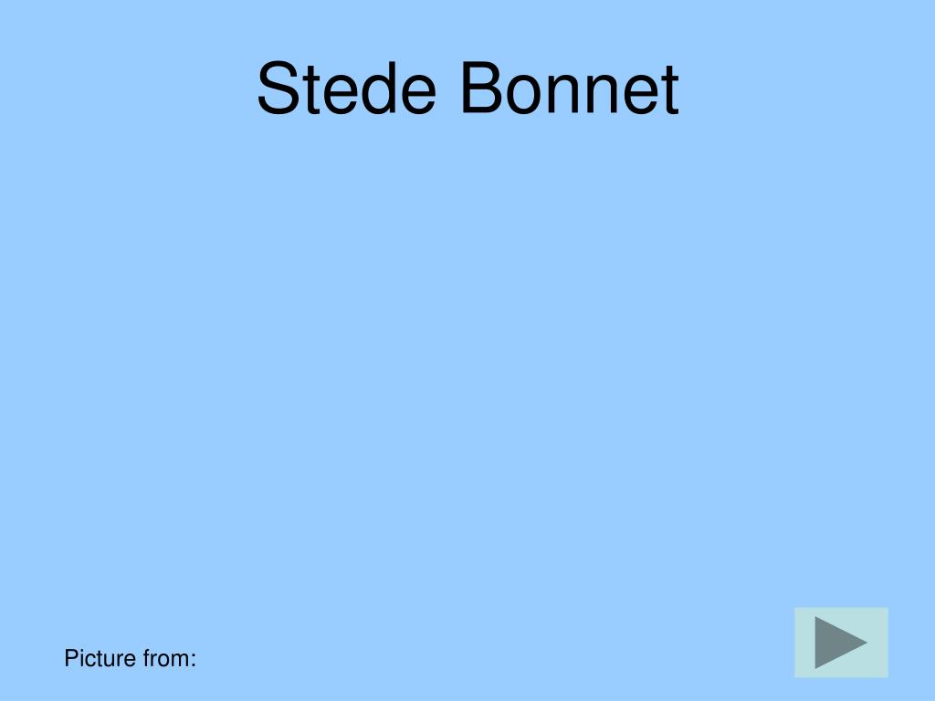 PPT - Stede Bonnet PowerPoint Presentation, free download - ID:677657