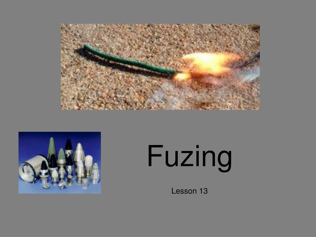 PPT - Fuzing PowerPoint Presentation, free download - ID:677756