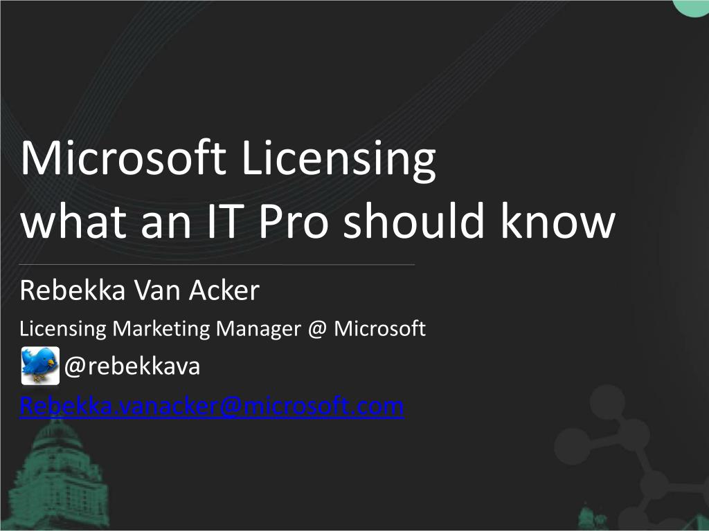 PPT - Microsoft Licensing what an IT Pro should know PowerPoint ...