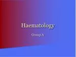 PPT - Introduction to Haematology PowerPoint Presentation, free ...