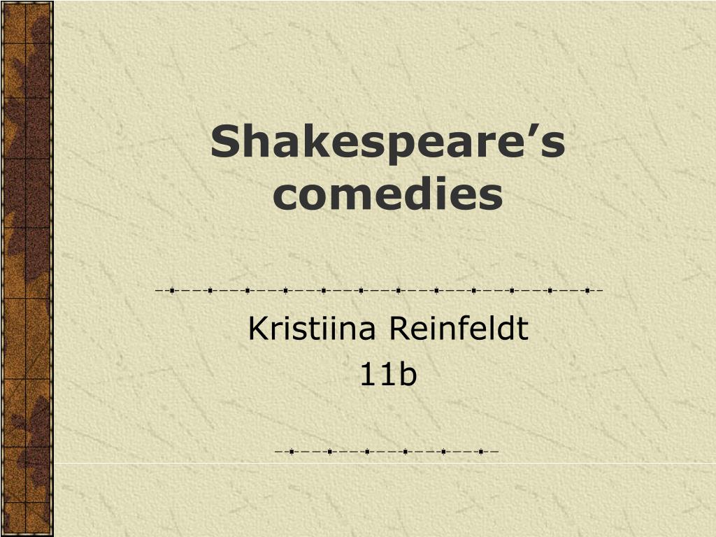 PPT - Shakespeare ’s comedies PowerPoint Presentation, free download ...