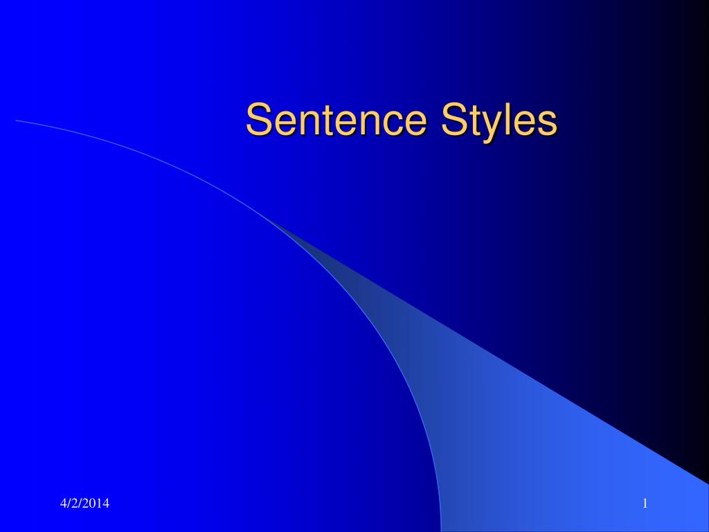 PPT - Sentence Styles PowerPoint Presentation, free download - ID:678416