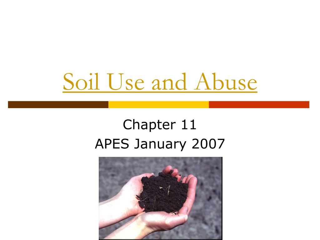 PPT - Soil Use and Abuse PowerPoint Presentation, free download - ID:678543