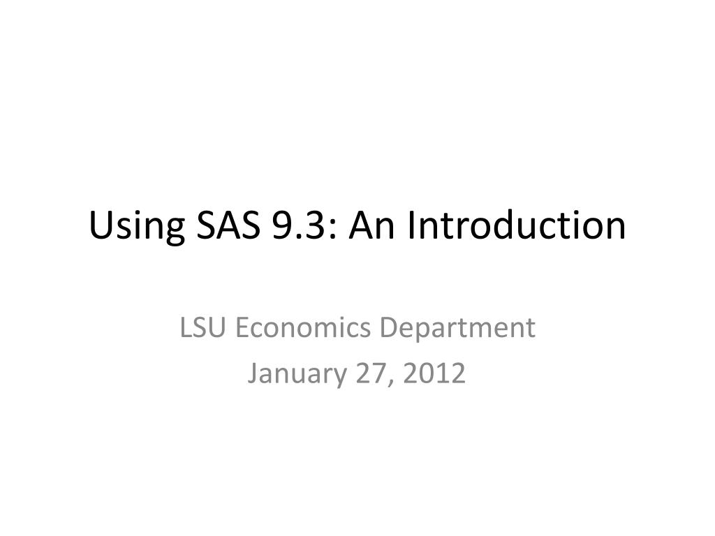 PPT - Using SAS 9.3: An Introduction PowerPoint Presentation, free ...