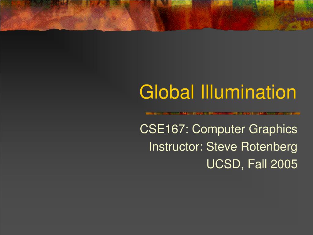 PPT - Global Illumination PowerPoint Presentation, free download - ID ...